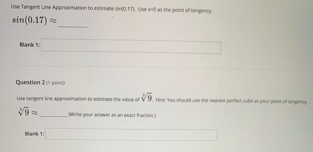 Solved Use Tangent Line Approximation to estimate sin(0.17). | Chegg.com