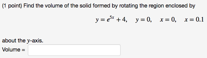 Solved (1 point) Find the volume of the solid formed by | Chegg.com
