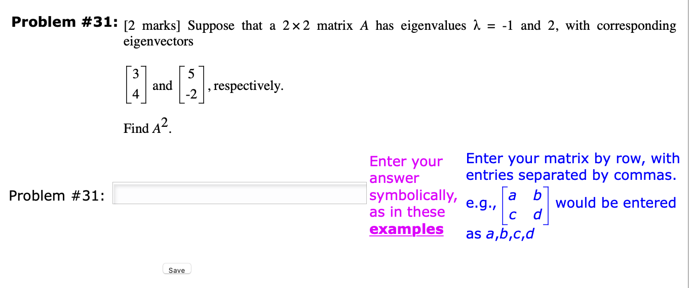 Solved Problem #31: [2 marks] Suppose that a 2x2 matrix A | Chegg.com