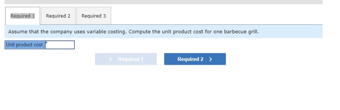 Solved Exercise 6-14 Variable Costing Unit Product Cost and | Chegg.com