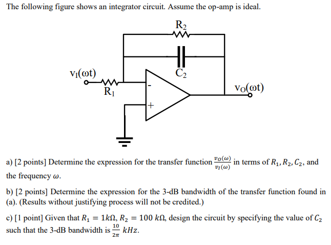 Solved The following figure shows an integrator circuit. | Chegg.com