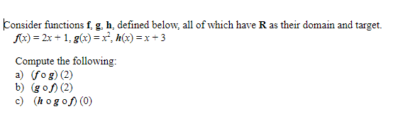 Solved Consider functions f, g, h, defined below, all of | Chegg.com
