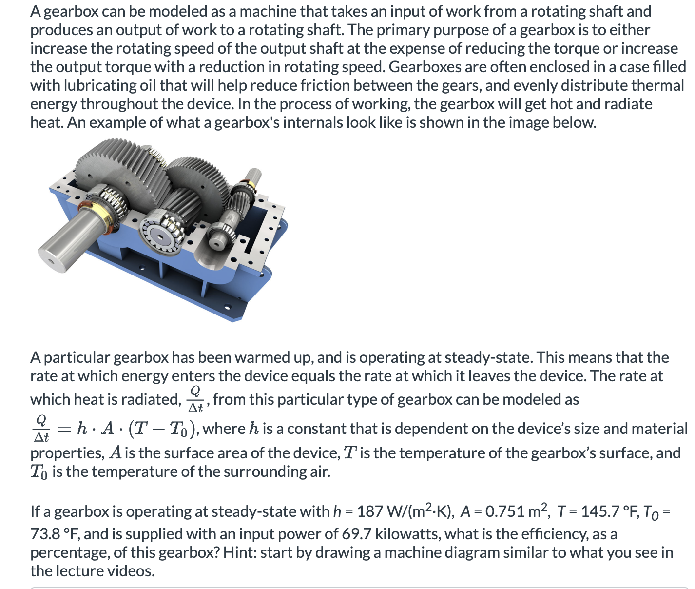 Solved If a gearbox is operating at steady-state with h = | Chegg.com