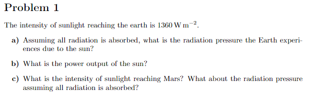 Solved The intensity of sunlight reaching the earth is 1360 | Chegg.com