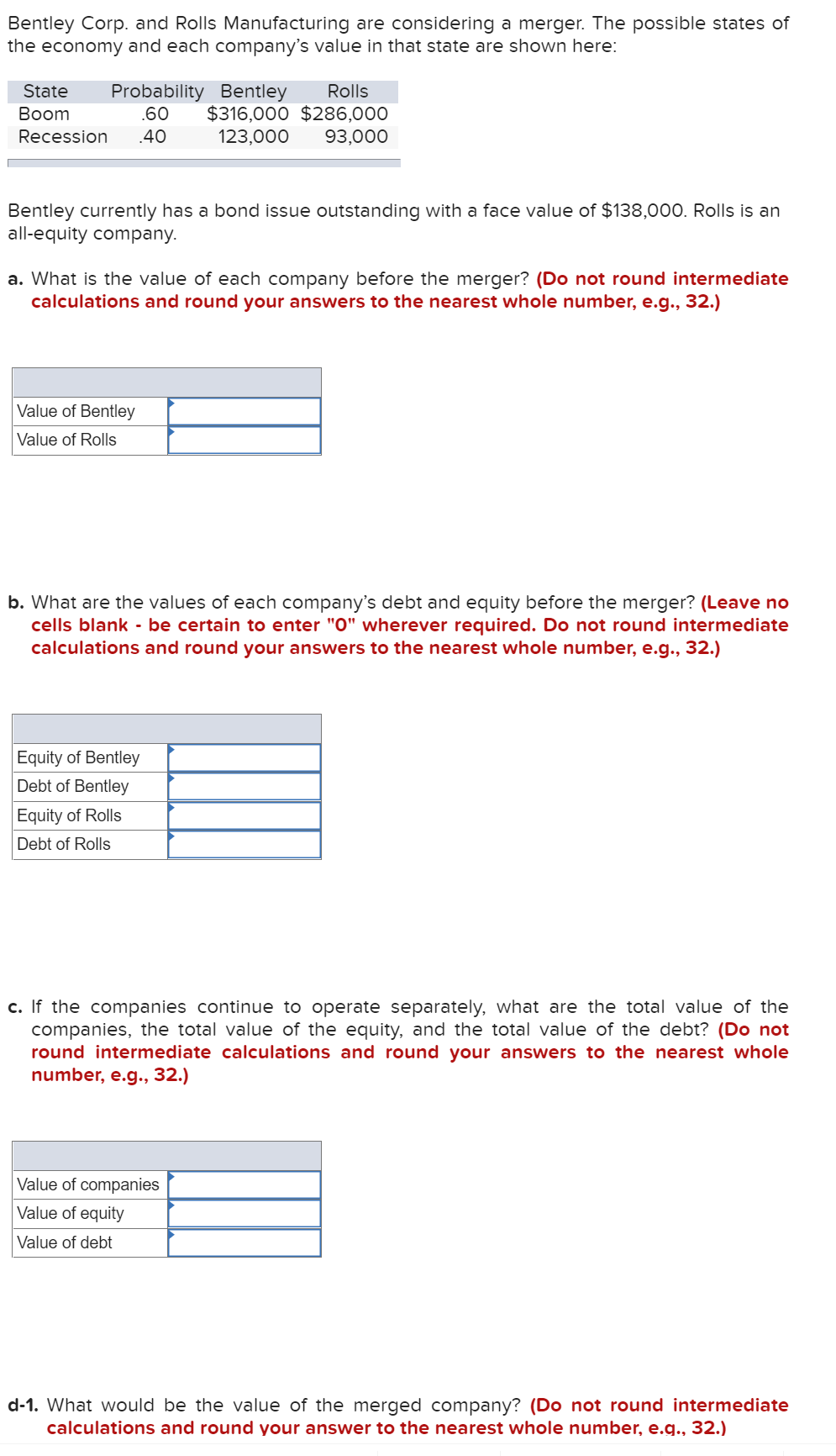 Solved Bentley Corp. and Rolls Manufacturing are considering | Chegg.com