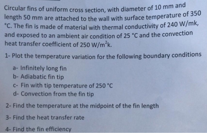 Solved and Circular fins of uniform cross section, with | Chegg.com