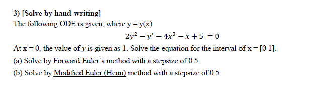 Solved 3) [Solve by hand-writing] The following ODE is | Chegg.com