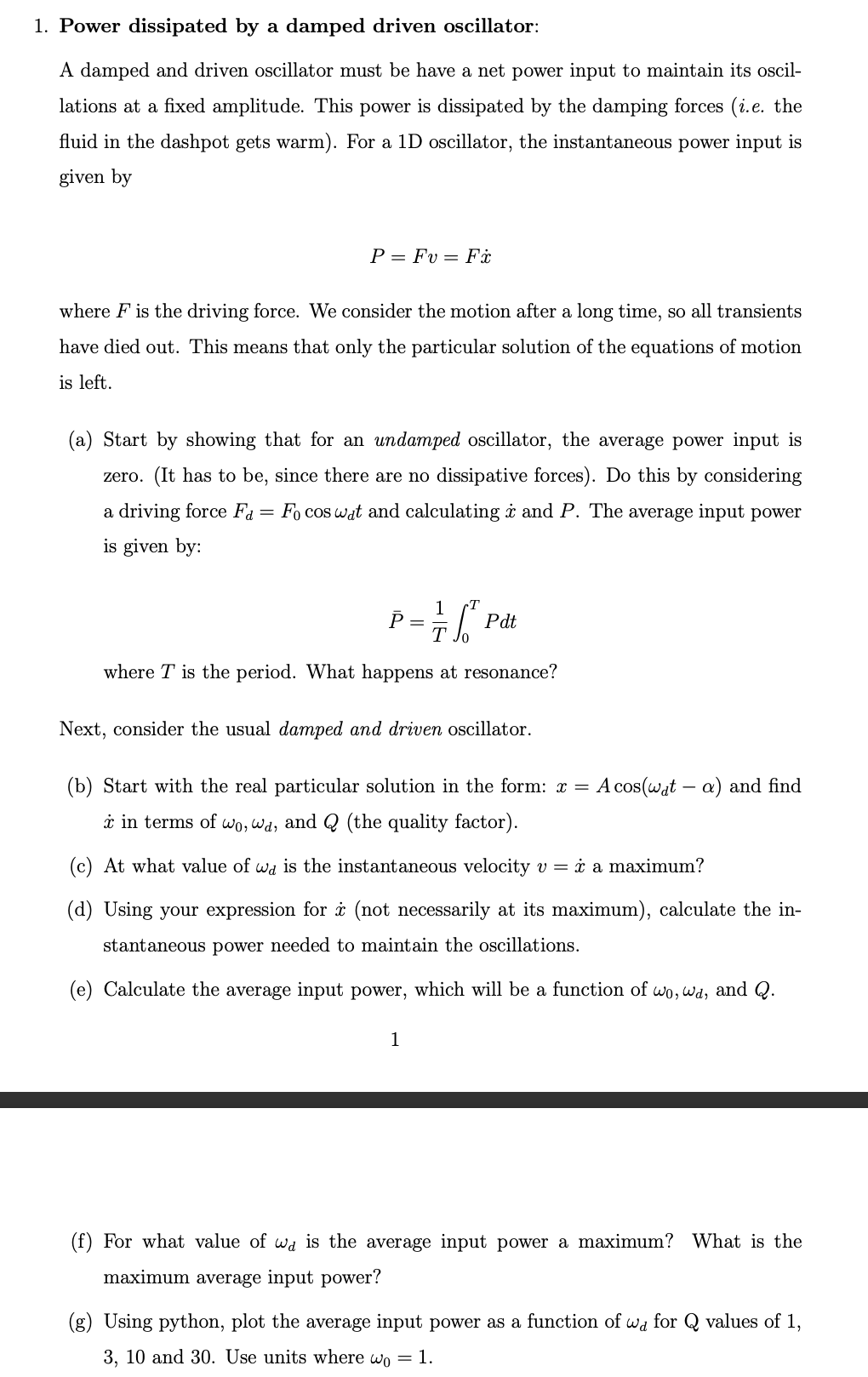 Solved 1. Power dissipated by a damped driven oscillator: A | Chegg.com