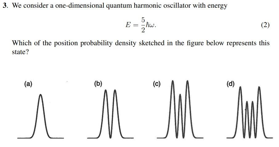 Solved 3. We consider a one-dimensional quantum harmonic | Chegg.com