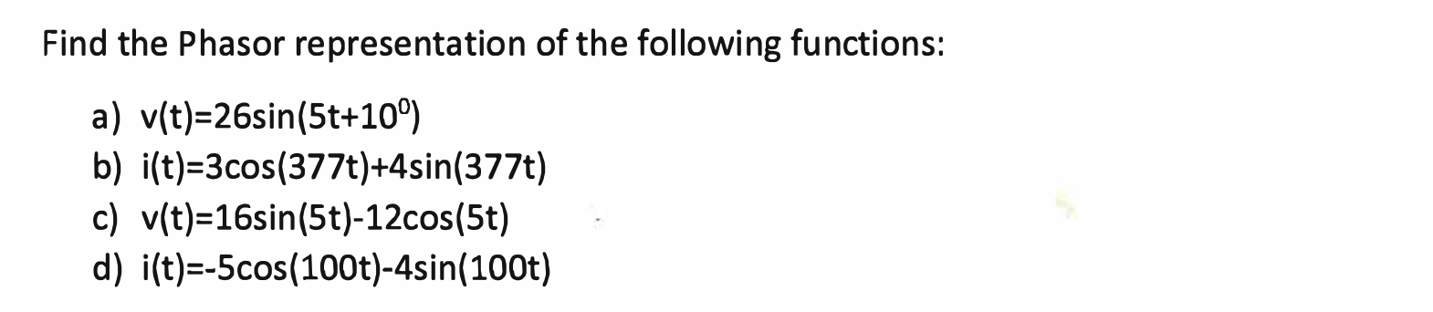 Solved Find the Phasor representation of the following | Chegg.com
