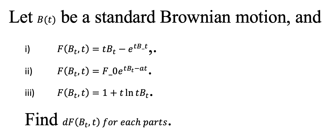 Solved Let B(t) be ﻿a standard Brownian motion, andi | Chegg.com