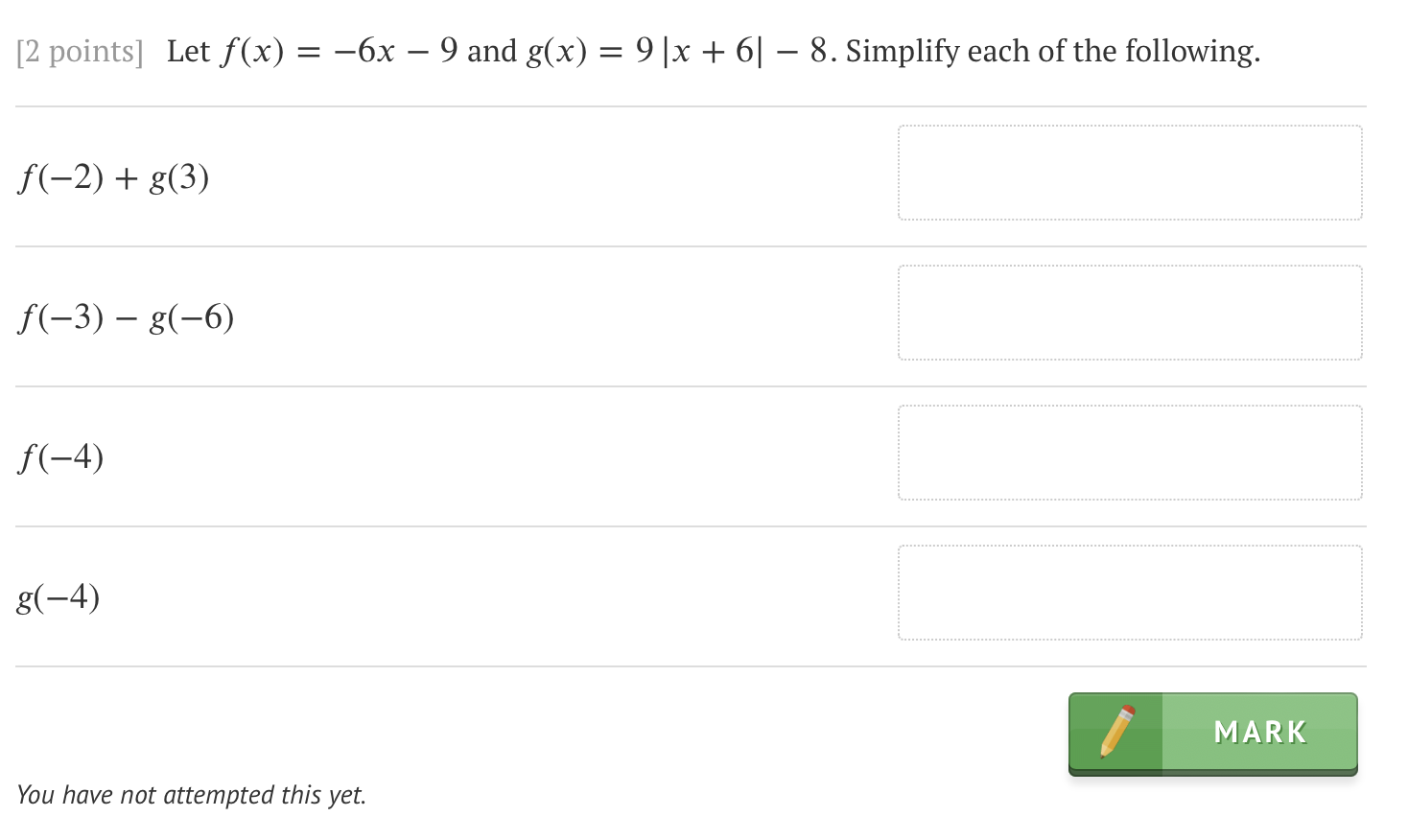 Solved Let f(x)=-6x-9 ﻿and g(x)=9|x+6|-8. ﻿Simplify each of | Chegg.com