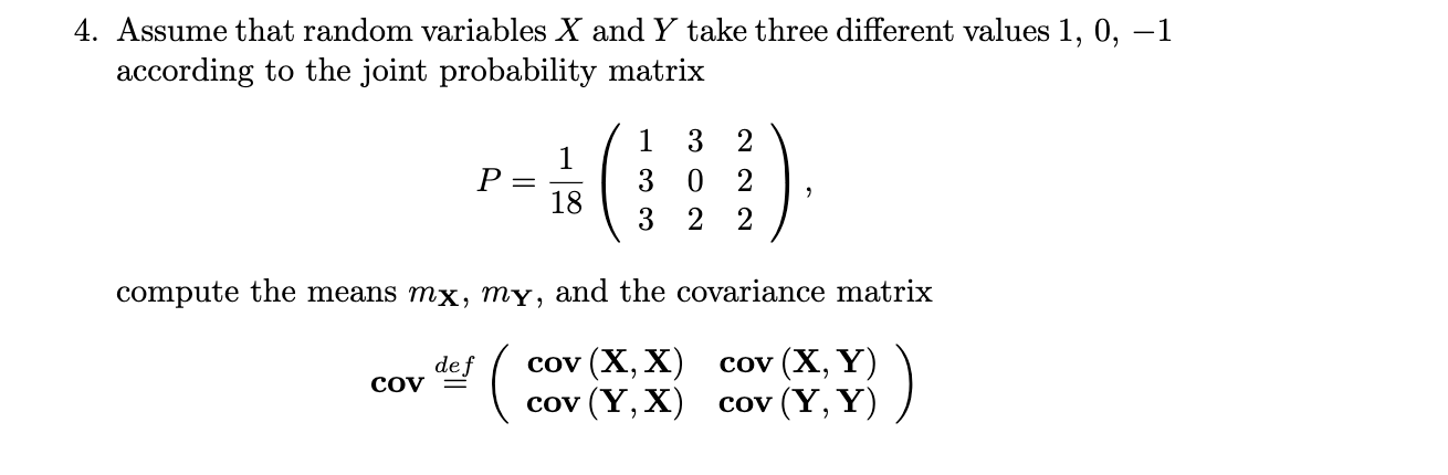 Solved 4. Assume that random variables X and Y take three | Chegg.com