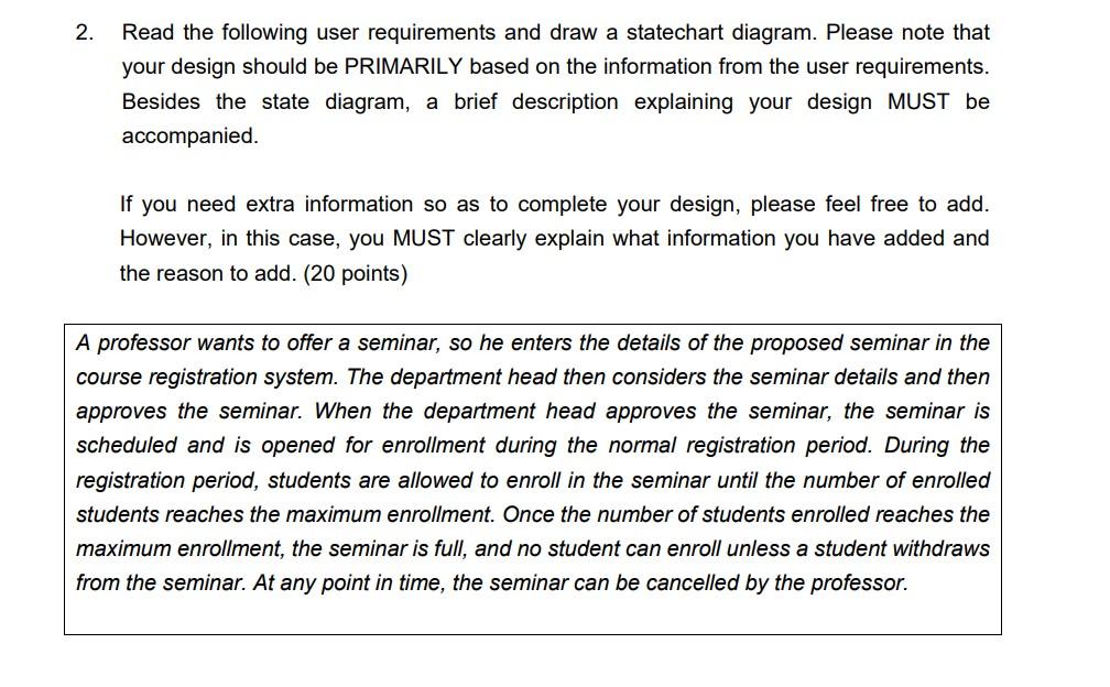 Solved 2. Read the following user requirements and draw a | Chegg.com