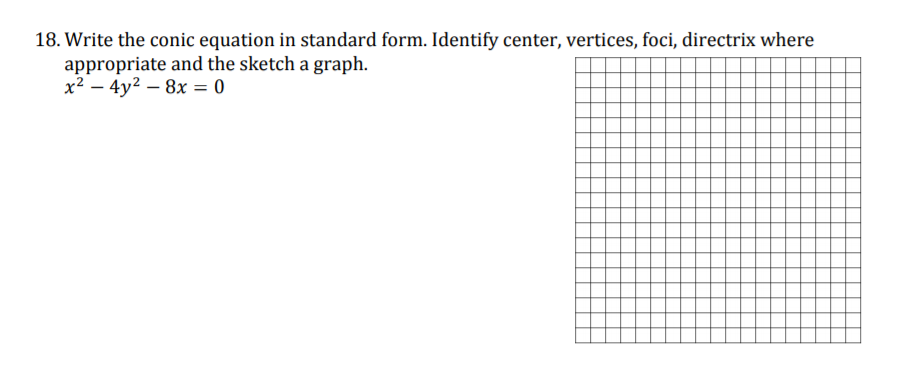 Solved 18. Write the conic equation in standard form. | Chegg.com