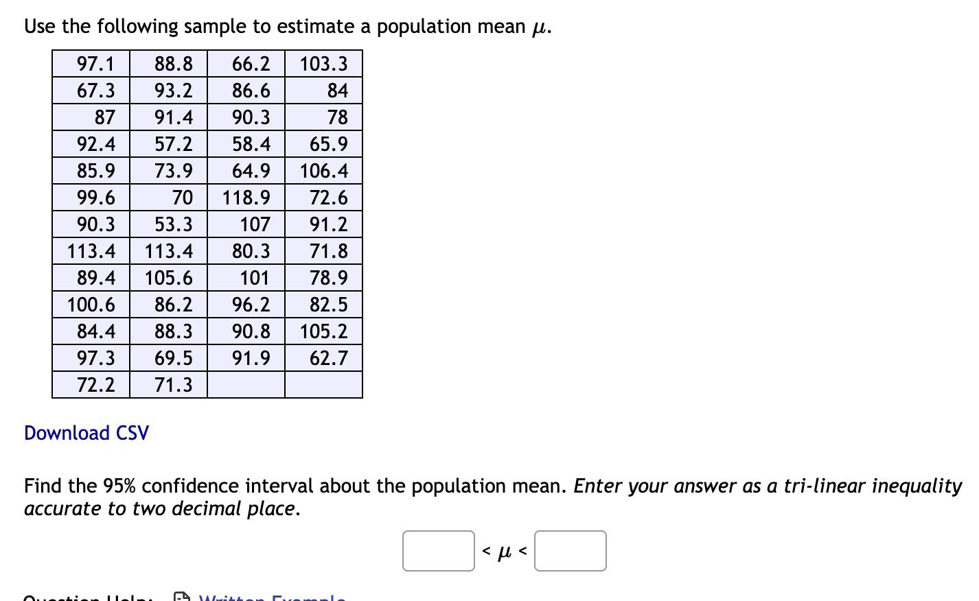 Solved Use the following sample to estimate a population | Chegg.com