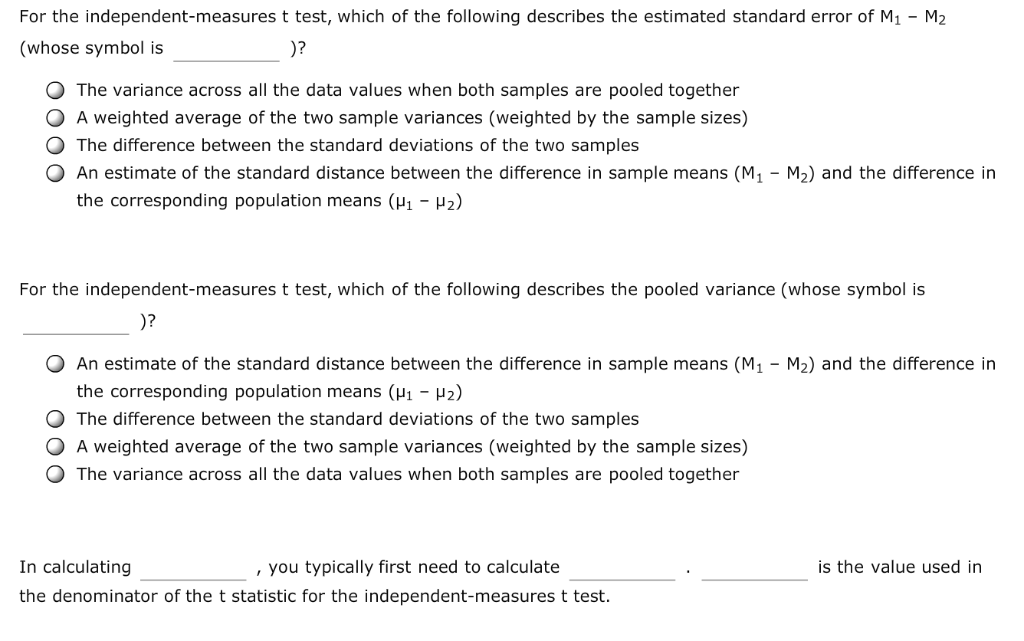 Solved For the independent-measures t test, which of the | Chegg.com
