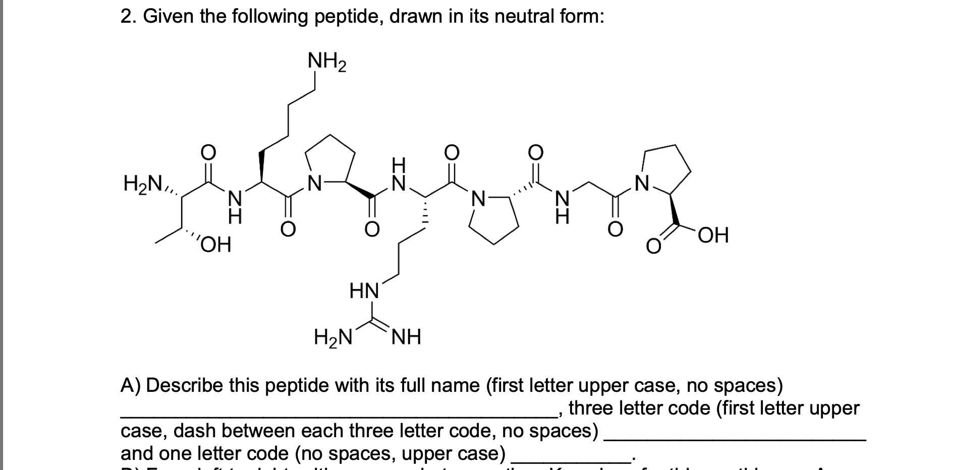 Solved A) Describe this peptide with its full name (first | Chegg.com