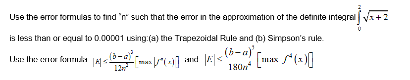 Solved Use The Error Formulas To Find “n” Such That The 