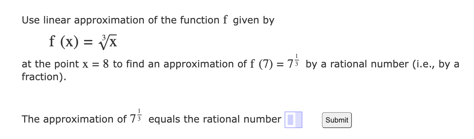 Solved Use Linear Approximation Of The Function F given