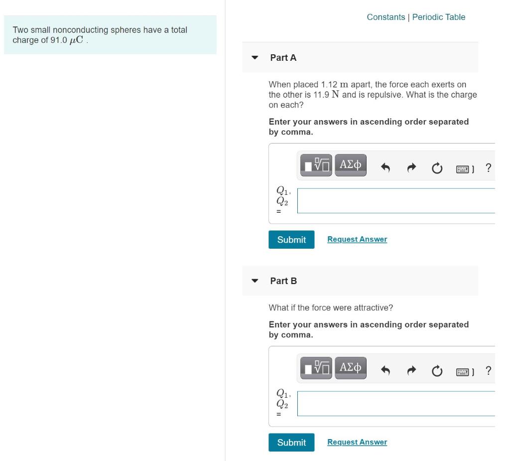 Solved Constants Periodic Table Two small nonconducting | Chegg.com
