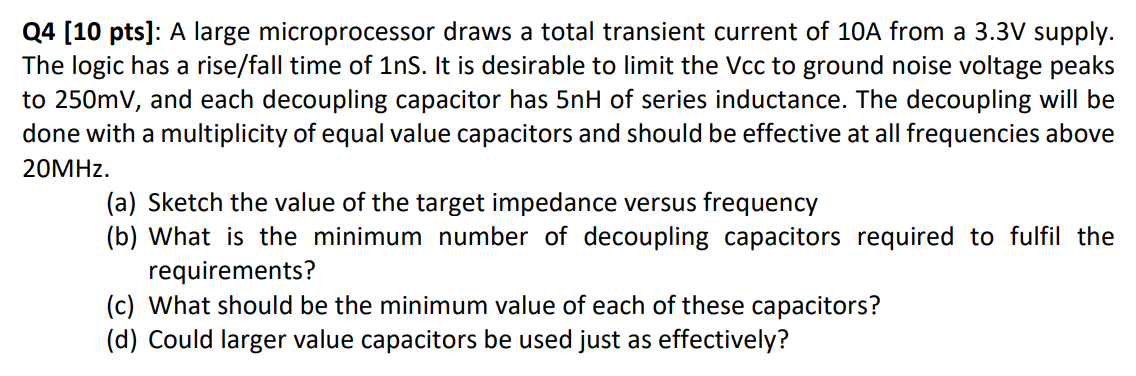 Solved Q4 [10 pts]: A large microprocessor draws a total | Chegg.com