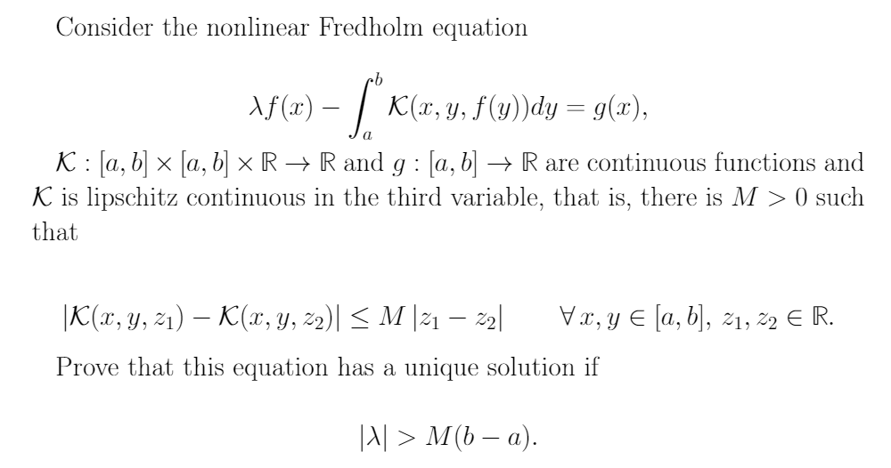 Solved Consider The Nonlinear Fredholm Equation Af A [