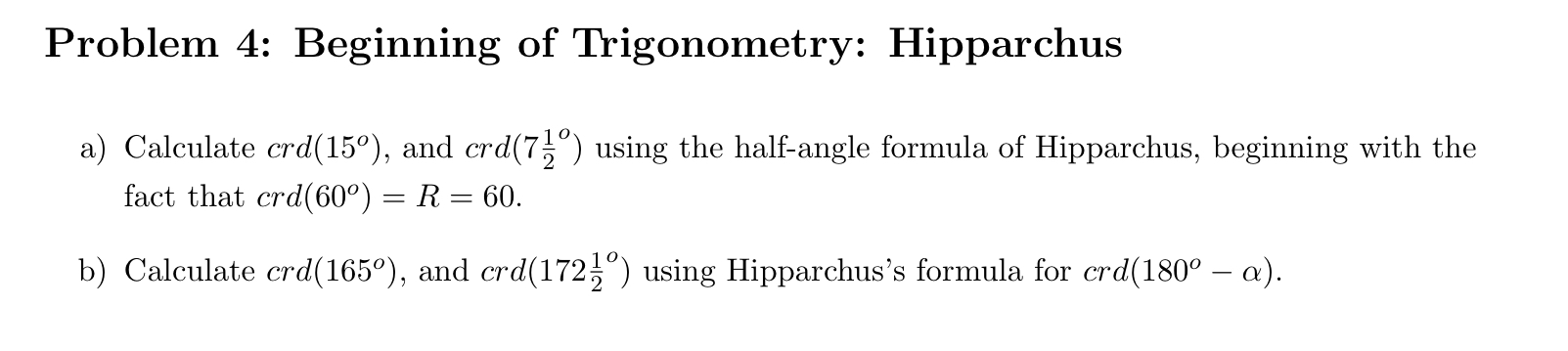 Solved Problem 4: Beginning of Trigonometry: Hipparchus a) | Chegg.com