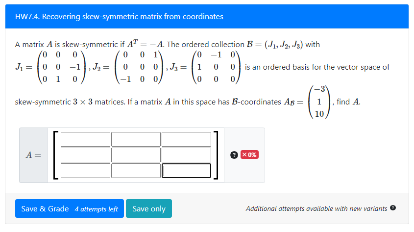 Solved A matrix A is skew-symmetric if AT=−A. The ordered | Chegg.com