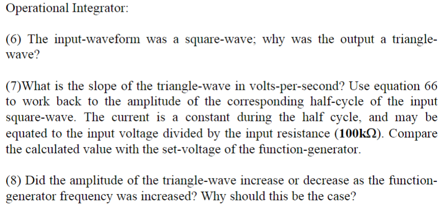 Solved Operational Integrator: (6) The input-waveform was a | Chegg.com