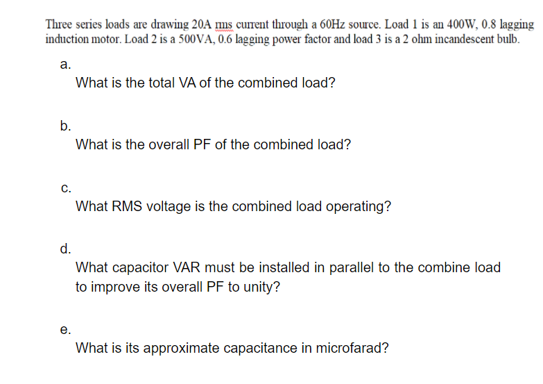 Solved Three series loads are drawing 20A mms current | Chegg.com