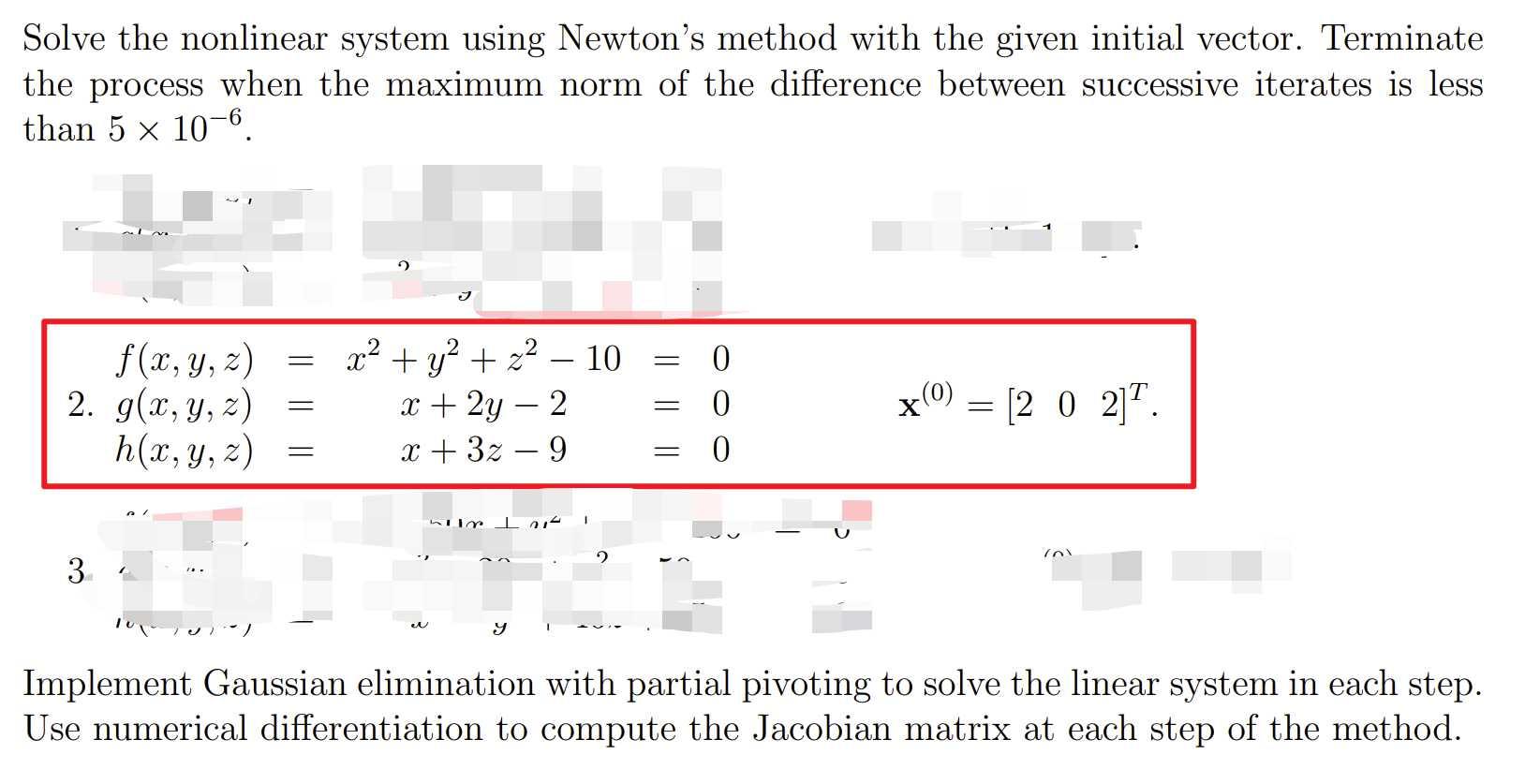 Solved Solve the nonlinear system using Newton's method with | Chegg.com
