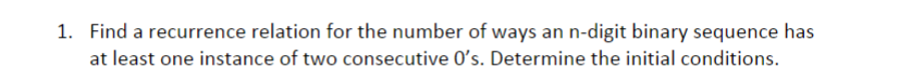 Solved 1. ﻿Find a recurrence relation for the number of ways | Chegg.com