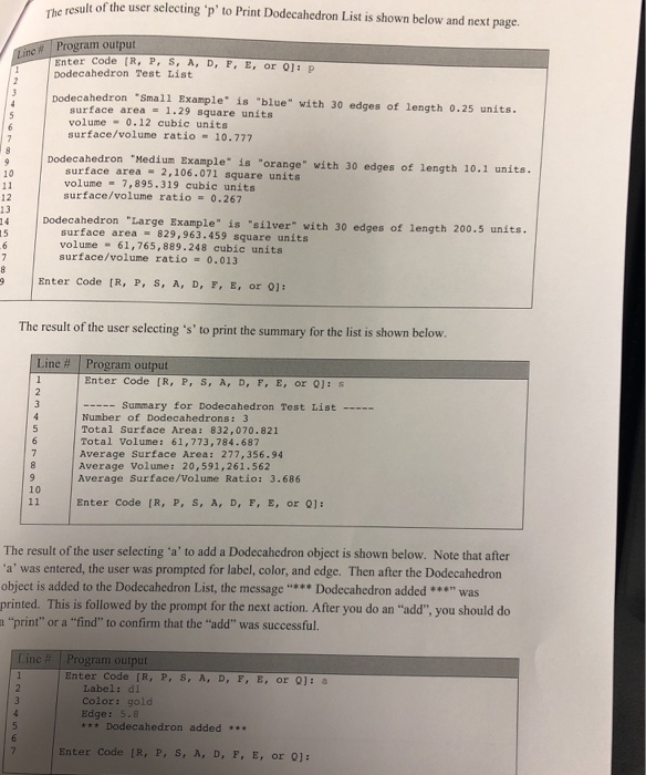 Solved Requirements: Create a DodecahedronList class that | Chegg.com