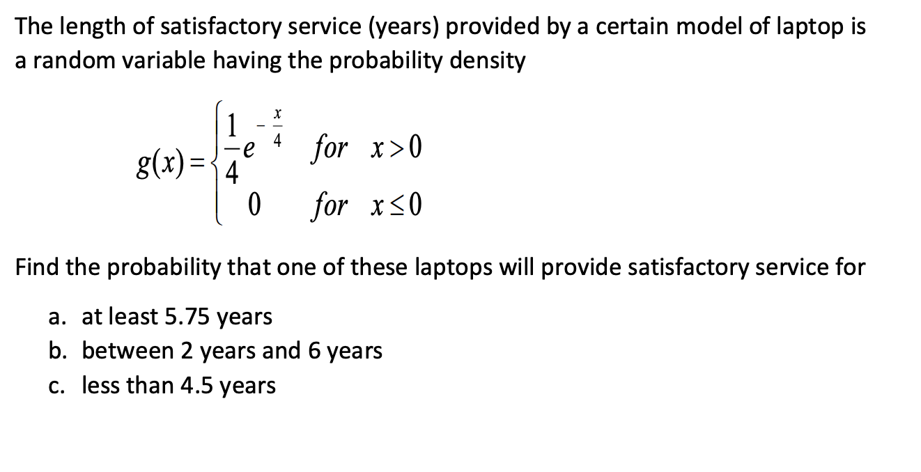 Solved The length of satisfactory service (years) provided | Chegg.com