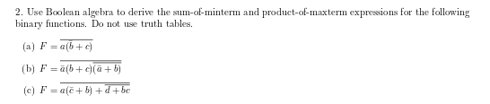 Solved 2. Use Boolean algebra to derive the sum-of-minterm | Chegg.com