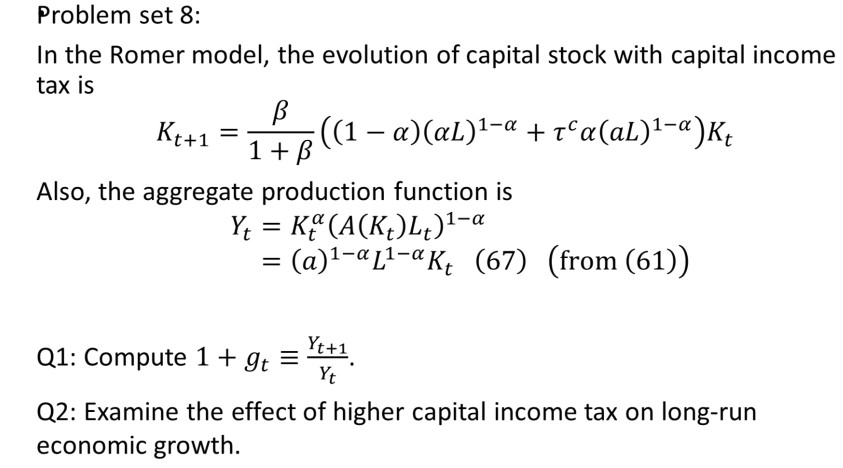Solved Problem set 8: In the Romer model, the evolution of | Chegg.com