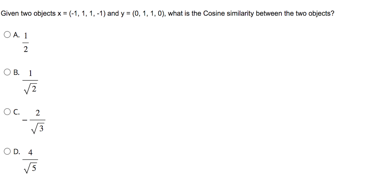 Solved Given two objects x=(−1,1,1,−1) and y=(0,1,1,0), what | Chegg.com