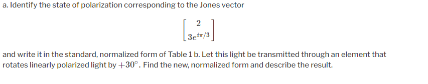 Solved a. Identify the state of polarization corresponding | Chegg.com