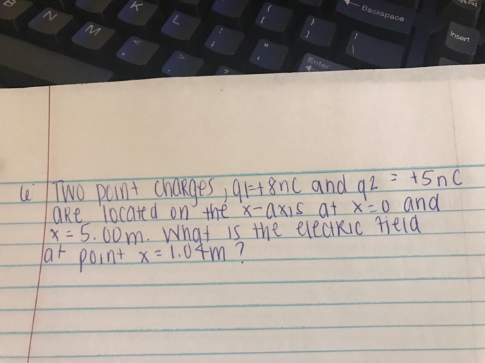 Solved Two point charges, q1 = + 8nc and q2 = + 5nc are | Chegg.com