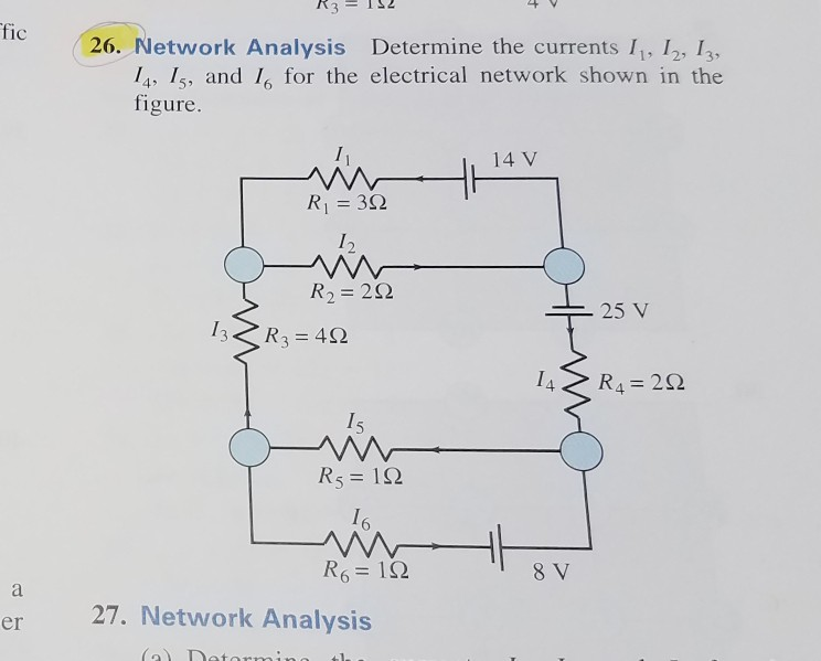Solved fic 26. Network Analysis Determine the currents I, | Chegg.com