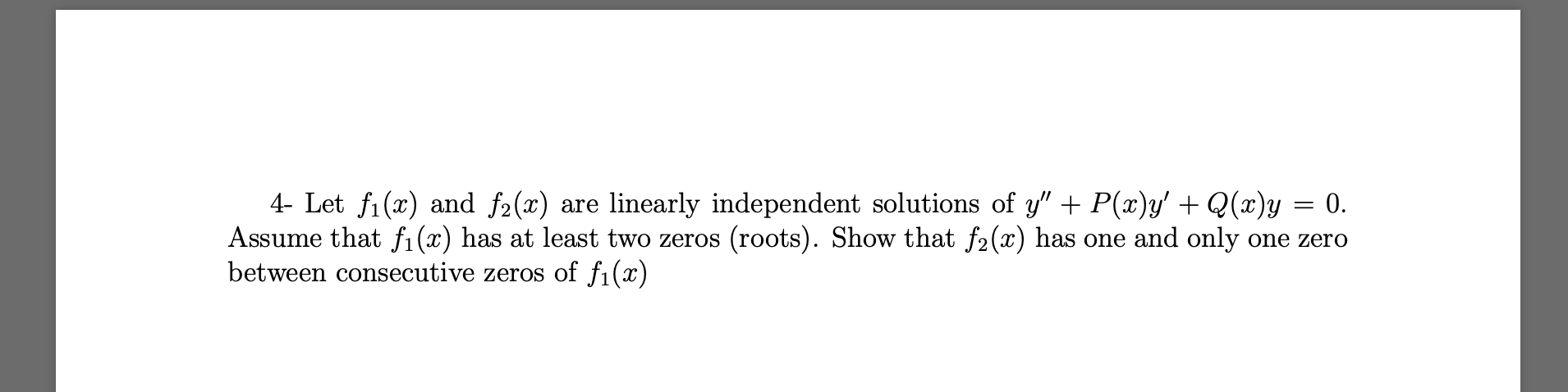 Solved 4- Let f1(x) and f2(x) are linearly independent | Chegg.com