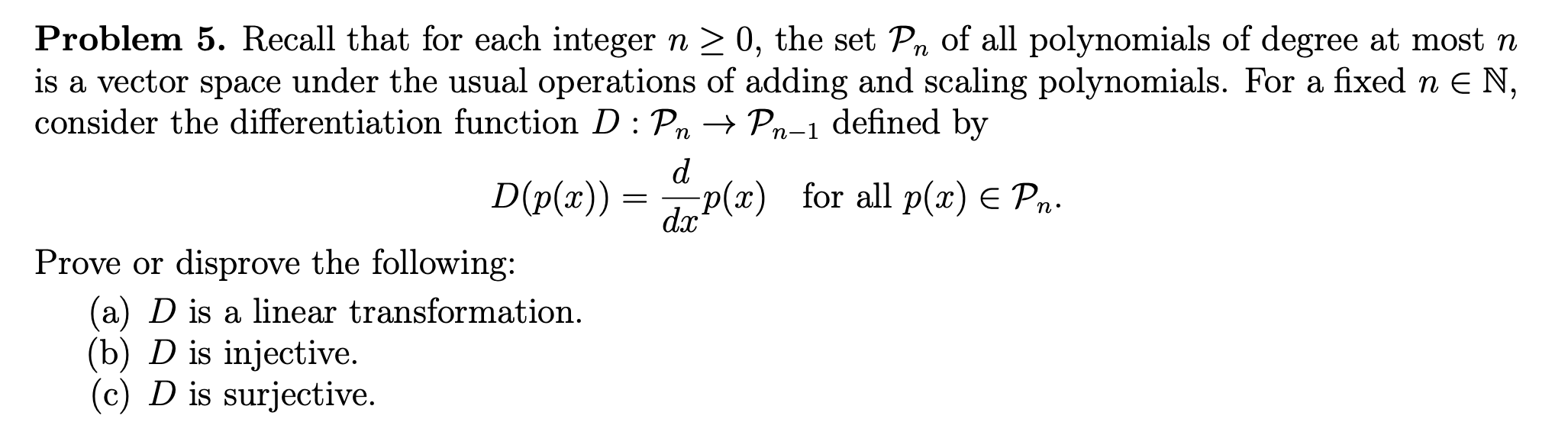 Solved Problem 5. Recall that for each integer n > 0, the | Chegg.com