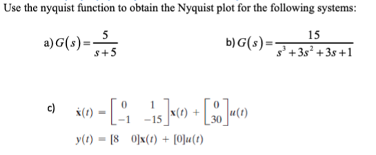 Solved Use the nyquist function to obtain the Nyquist plot | Chegg.com