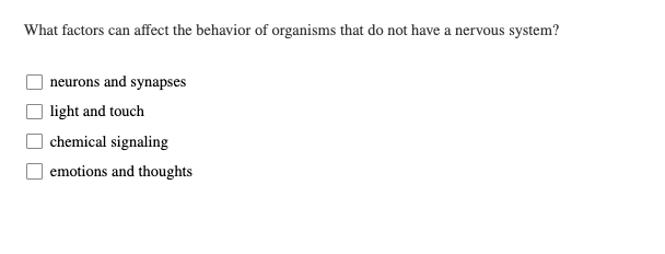 Solved What factors can affect the behavior of organisms | Chegg.com