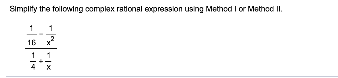 Solved Simplify the following complex rational expression | Chegg.com