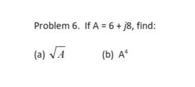 Solved Problem 5. Evaluate the complex numbers C and D | Chegg.com