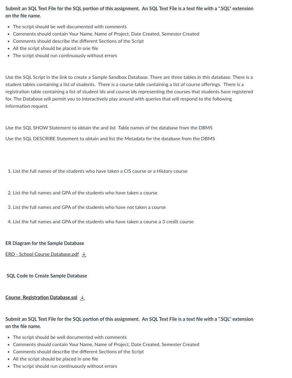 Solved Submit an SQL Text File for the SQL portion of this | Chegg.com