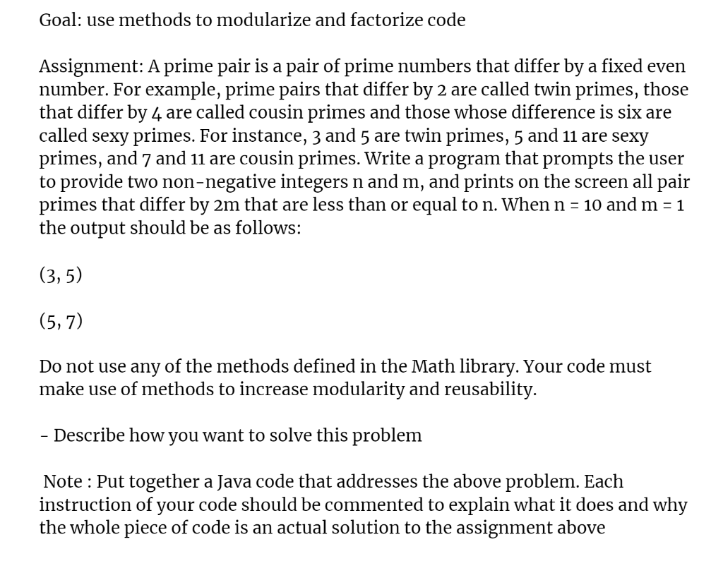 Solved Goal: use methods to modularize and factorize code | Chegg.com