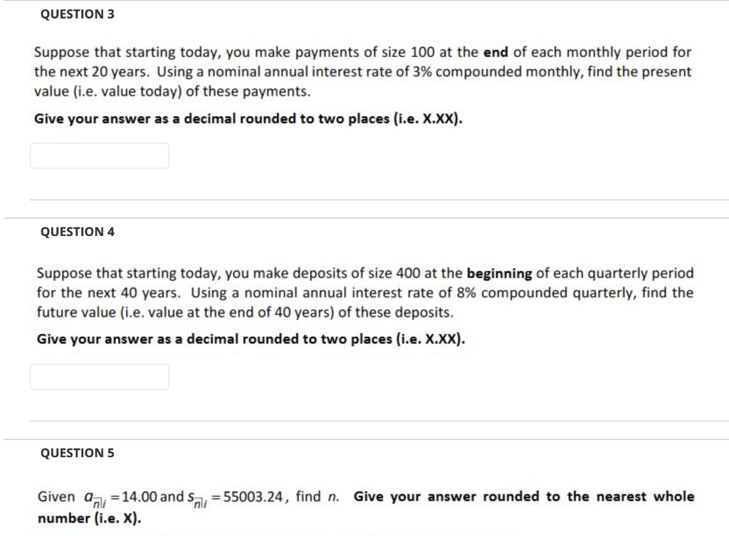 Solved QUESTION 3 Suppose that starting today, you make | Chegg.com